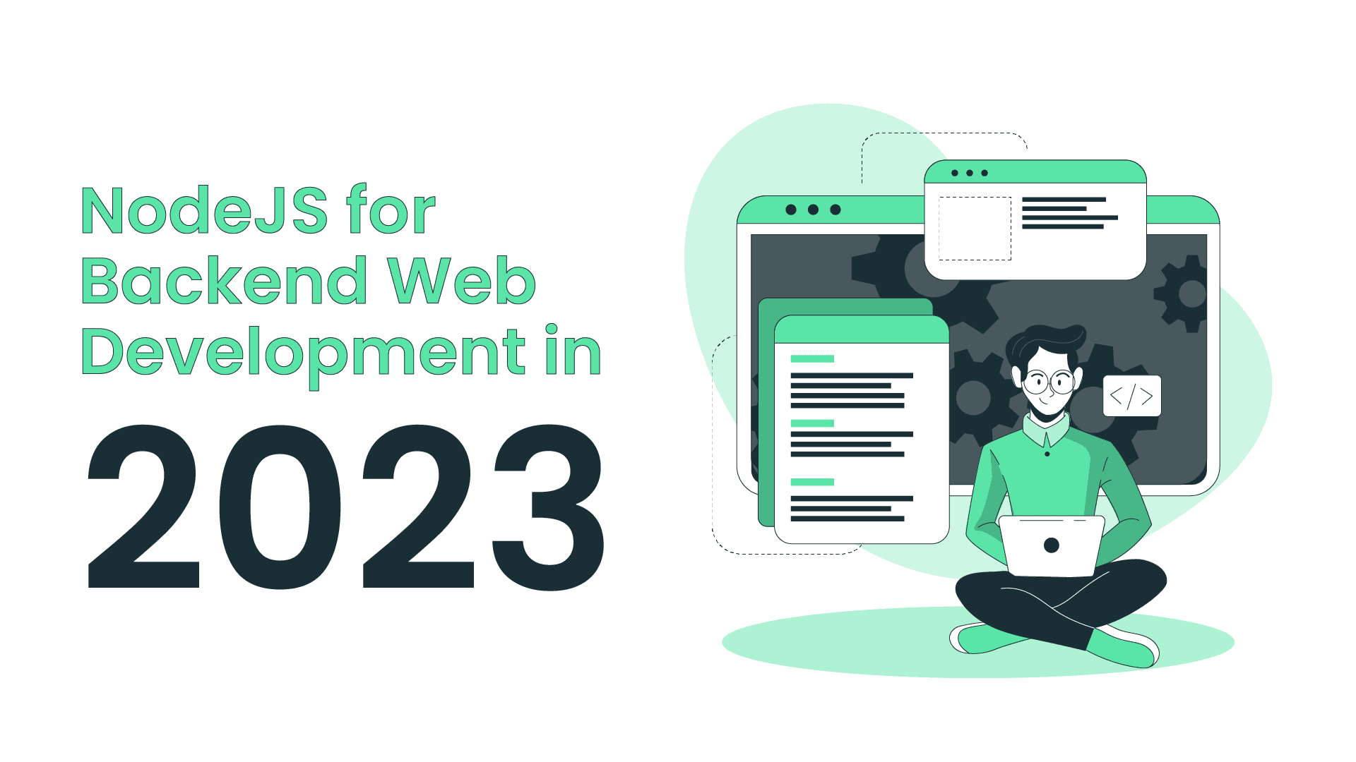 NodeJS for Backend Web Development in 2025 - Infowind Tech