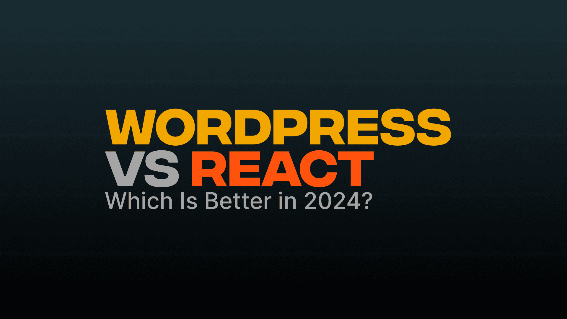 WordPress vs React.js: Which Is Better? - Infowind