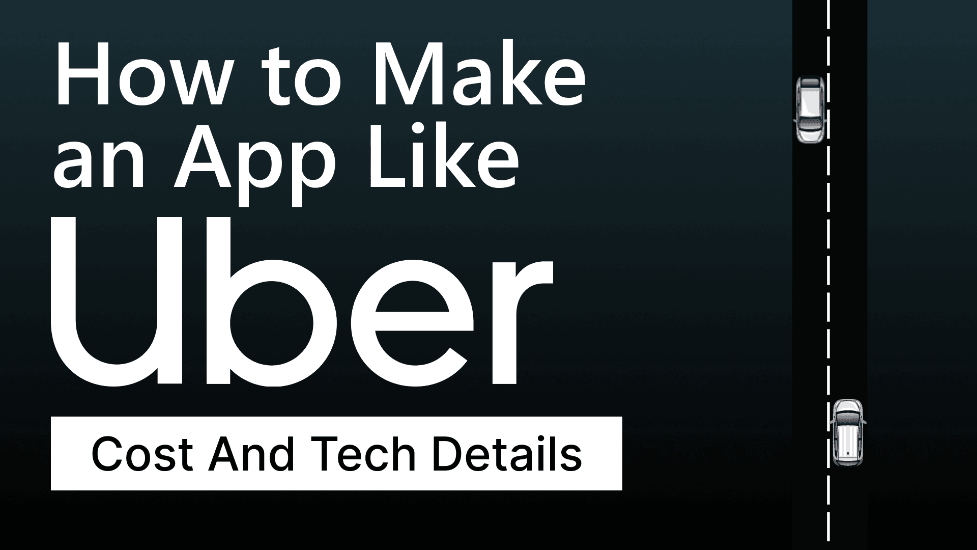 Uber App Development Cost: Build Your Own Uber App