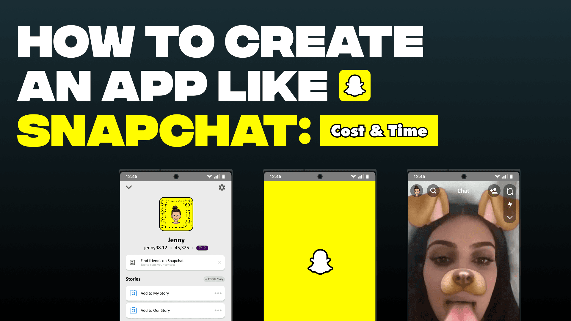 How to Create An App Like Snapchat: Cost And Time - Infowind