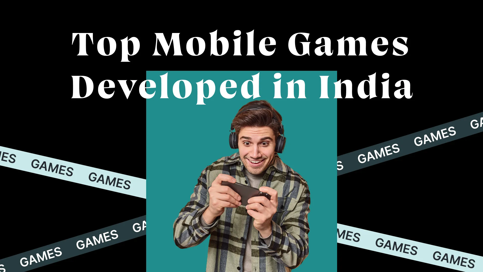 Top Mobile Games Developed in India - Infowind