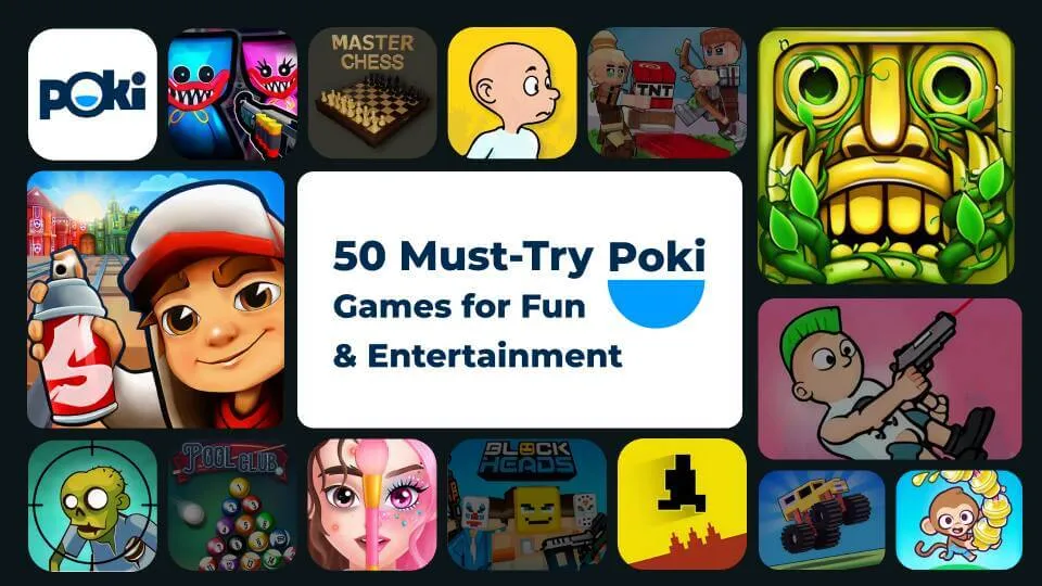 50 Must Try Poki Games For Fun Entertainment